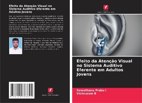 Efeito da Atenção Visual no Sistema Auditivo Eferente em Adultos Jovens ...