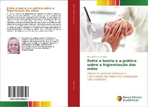 Entre a teoria e a prática sobre a higienização das mãos von Ana Edith ...