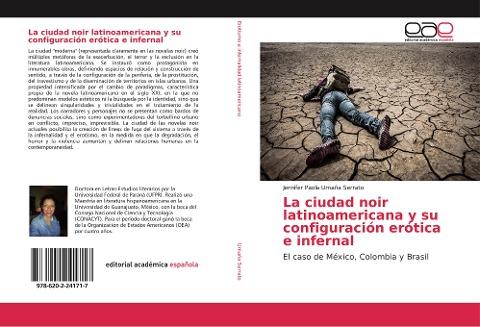 La ciudad noir latinoamericana y su configuración erótica e infernal ...