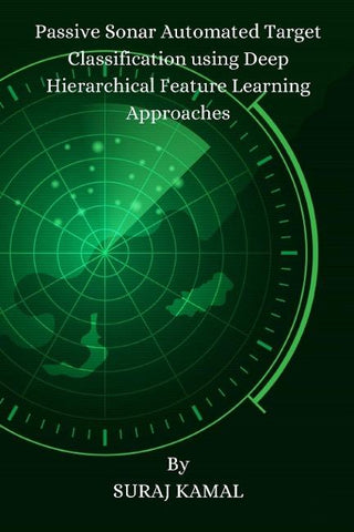 Passive Sonar Automated Target Classification using Deep Hierarchical ...